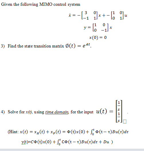 Solved Given the following MIMO control system i= -- [1 | Chegg.com