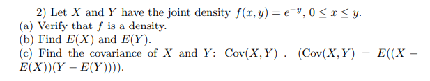 Solved 2) Let X and Y have the joint density | Chegg.com