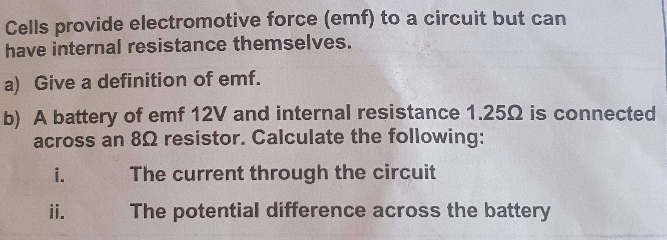 Solved Cells provide electromotive force (emf) to a circuit | Chegg.com
