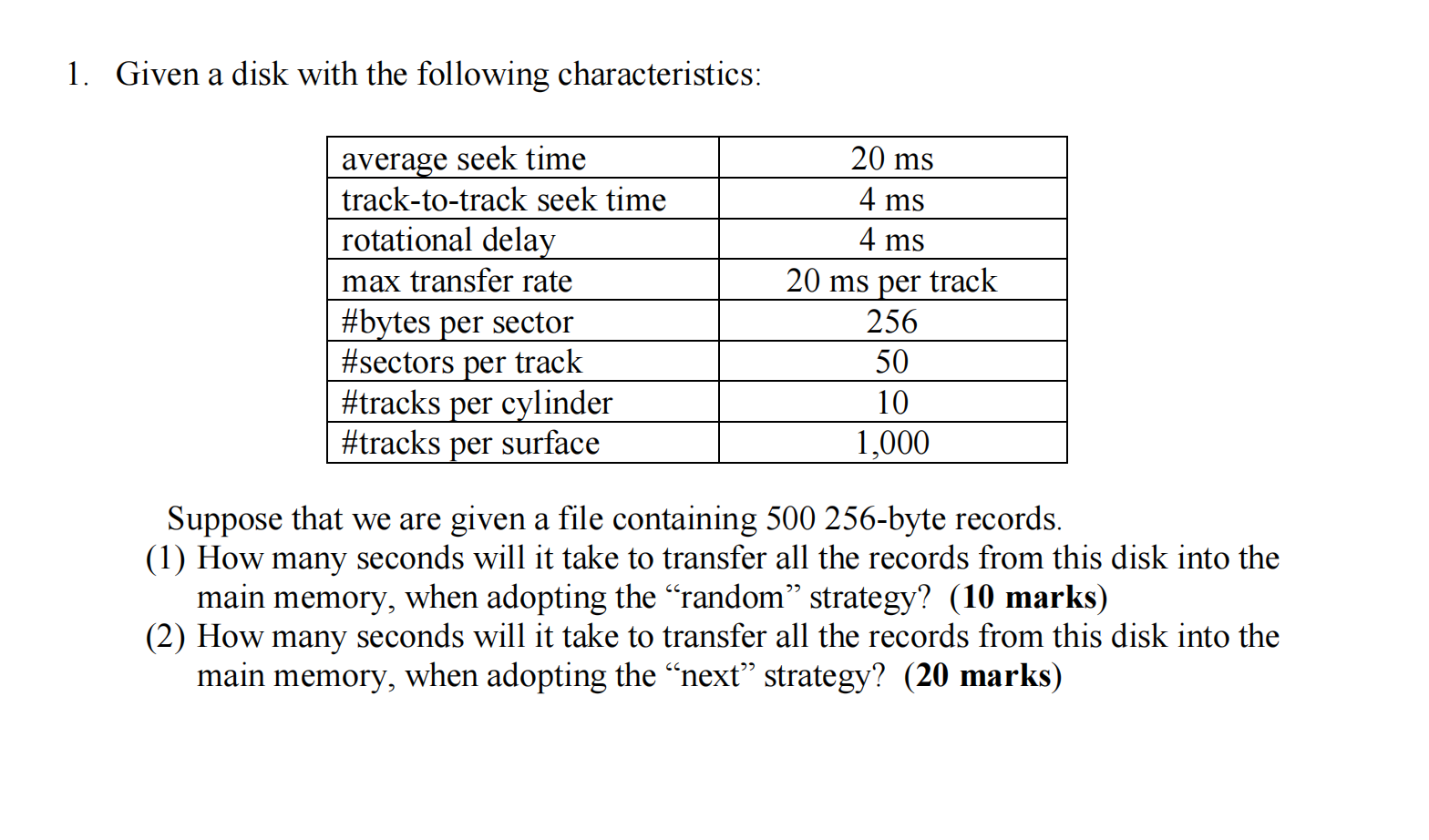 Solved 1. ﻿Given a disk with the following characteristics: | Chegg.com