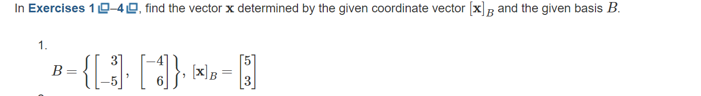 Solved In Exercises 1 -4 , ﻿find the vector x ﻿determined by | Chegg.com