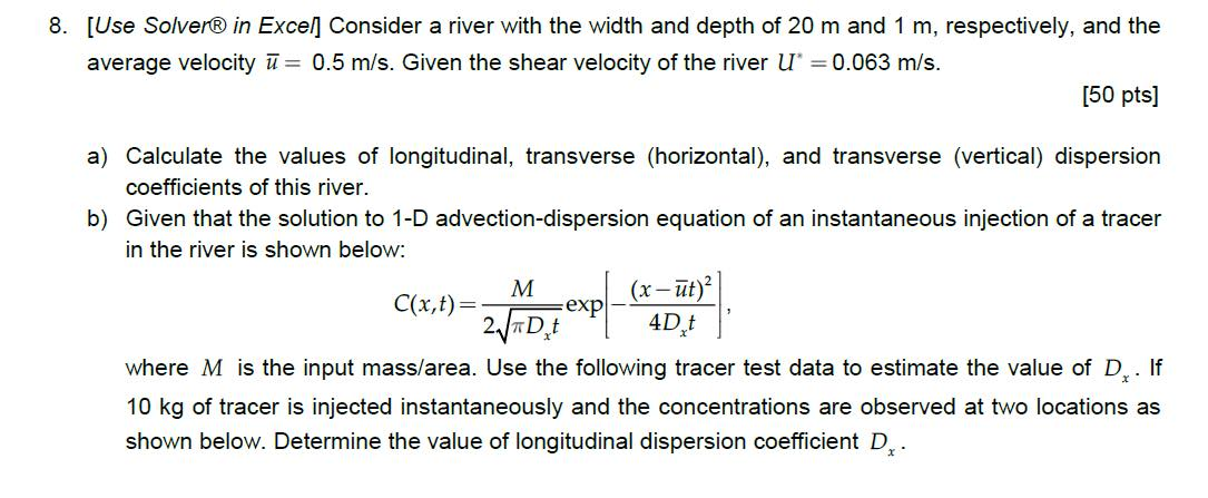 8. [Use Solver® in Excel] Consider a river with the | Chegg.com