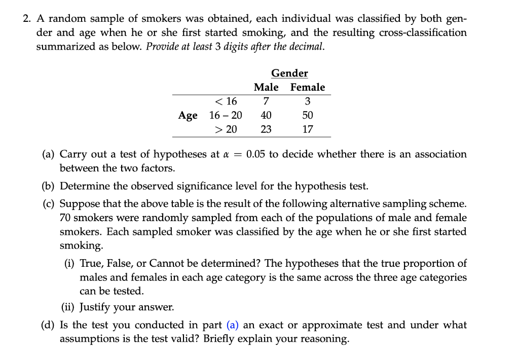 Solved 2. A random sample of smokers was obtained, each | Chegg.com