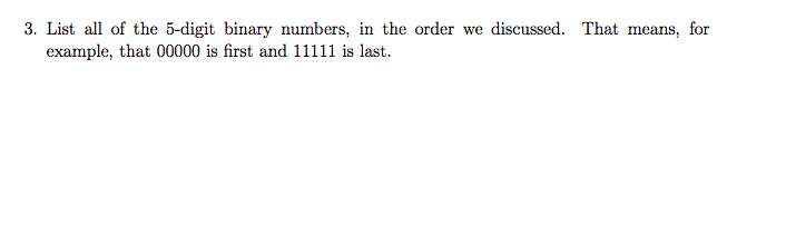 W 3. List all of the 5-digit binary numbers, in the | Chegg.com