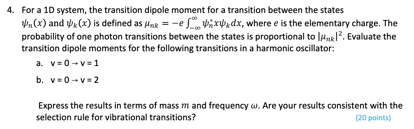 Solved =-e 4. For a 1D system, the transition dipole moment | Chegg.com