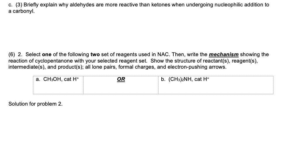 Solved C. (3) Briefly explain why aldehydes are more | Chegg.com