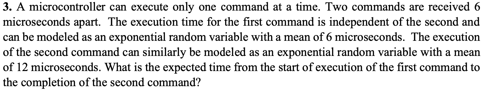 Solved 3 A Microcontroller Can Execute Only One Command At