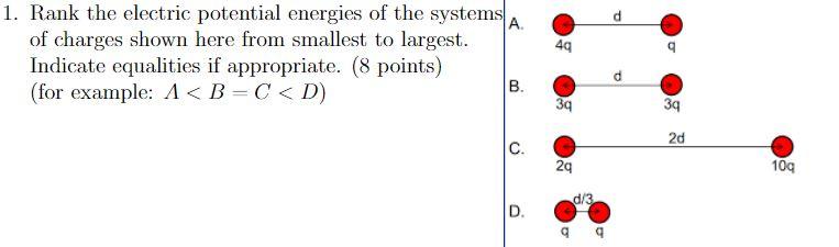 Solved d 1. Rank the electric potential energies of the | Chegg.com