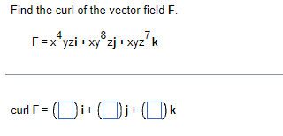 Solved Find the curl of the vector field F. | Chegg.com
