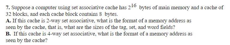 Solved 7. Suppose a computer using set associative cache has | Chegg.com