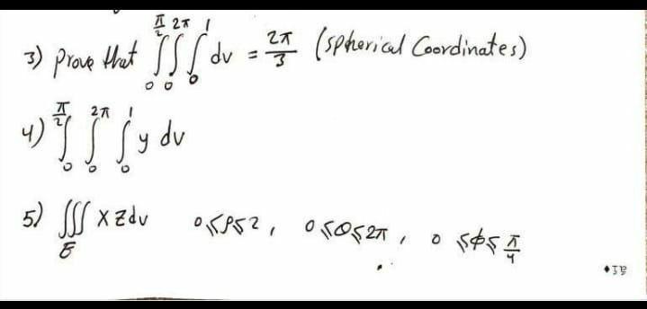 Solved I 27! 3) prove that IS & dv = 21 17 2* (spherical | Chegg.com