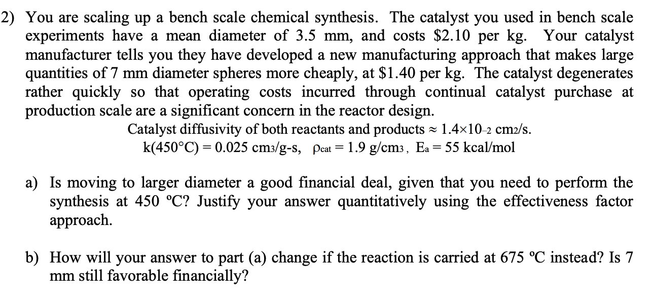 Solved You are scaling up a bench scale chemical synthesis. | Chegg.com