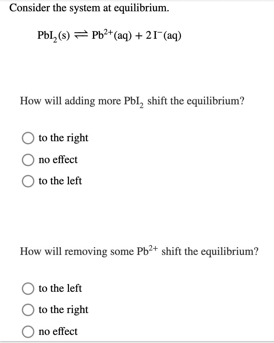 Solved Consider the system at equilibrium. Pbl_(s) = Pb2+ | Chegg.com