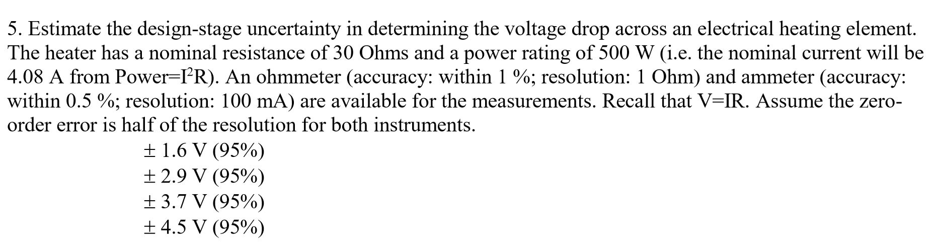 Solved Estimate the design-stage uncertainty in determining | Chegg.com