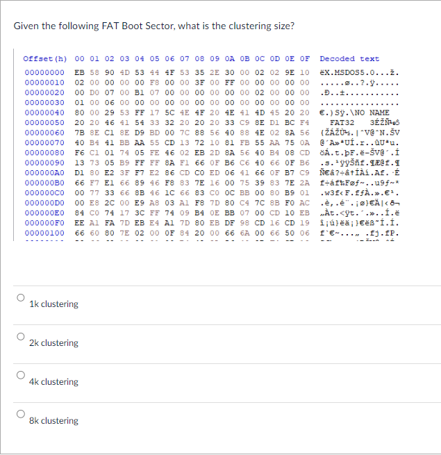 Solved Given the following FAT Boot Sector, what is the | Chegg.com