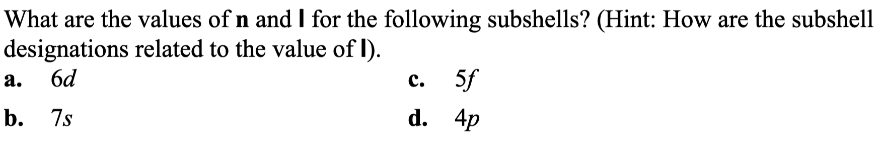 Solved What are the values of n and I for the following | Chegg.com
