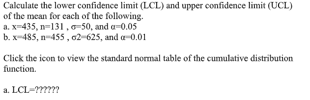 Solved Calculate the lower confidence limit (LCL) and upper | Chegg.com