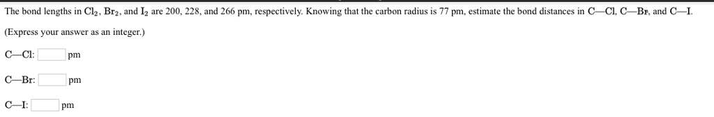 Solved The bond lengths in Cl2, Br2, and I2 are 200, 228, | Chegg.com