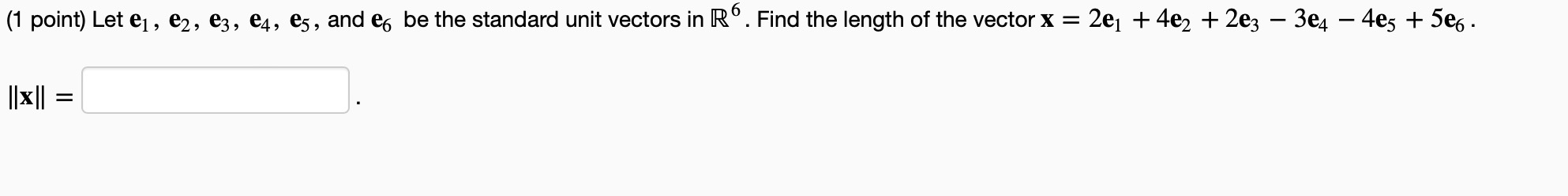 Solved (1 point) Let \\( \\mathbf{e}_{1}, \\mathbf{e}_{2}, | Chegg.com Solved (1 point) Let \\( \\mathbf{e}_{1}, \\mathbf{e}_{2}, | Chegg.com
