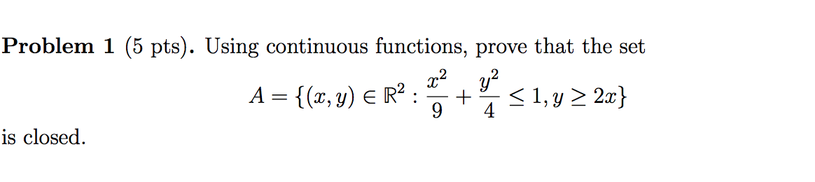 Solved Problem 1 (5 pts). Using continuous functions, prove | Chegg.com