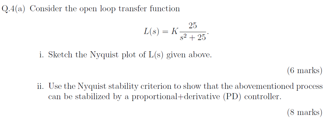 Solved Q.4(a) Consider the open loop transfer function | Chegg.com