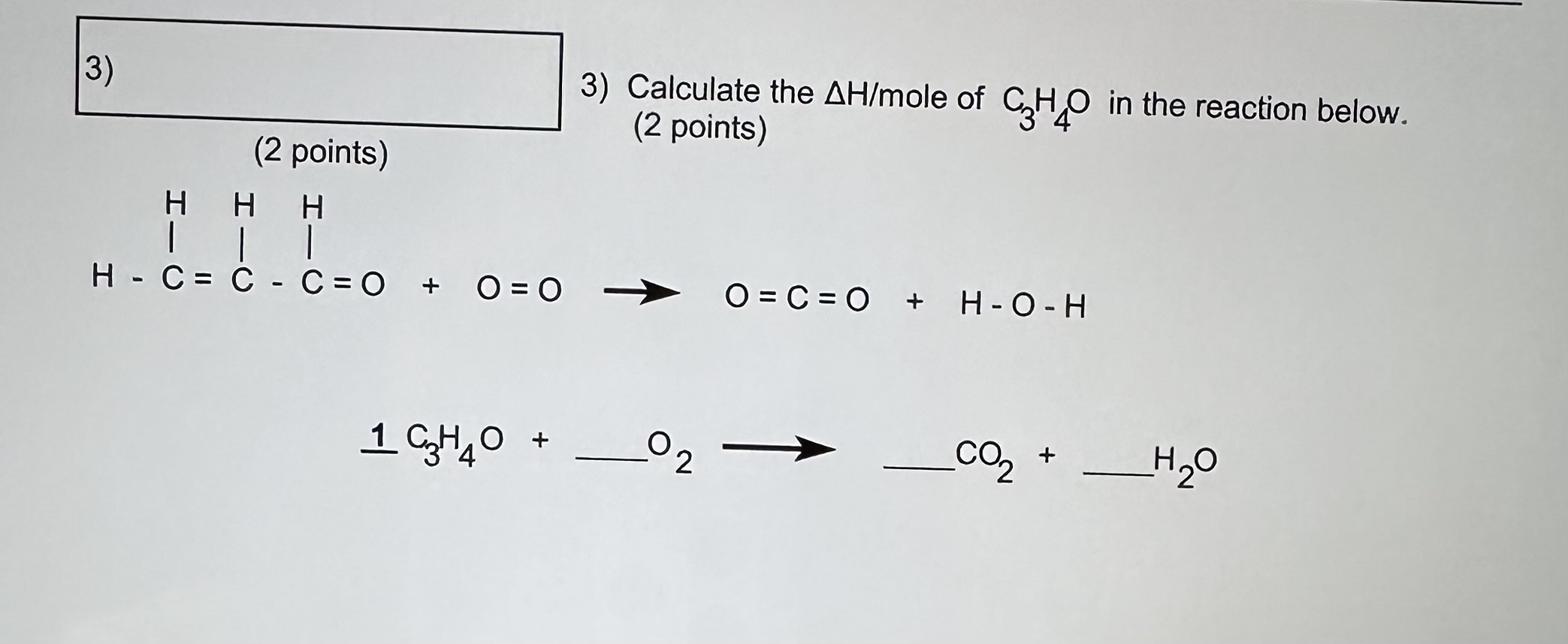 Solved by an EXPERT Calculate the ΔHmole of C3H4O in ﻿the reaction ...