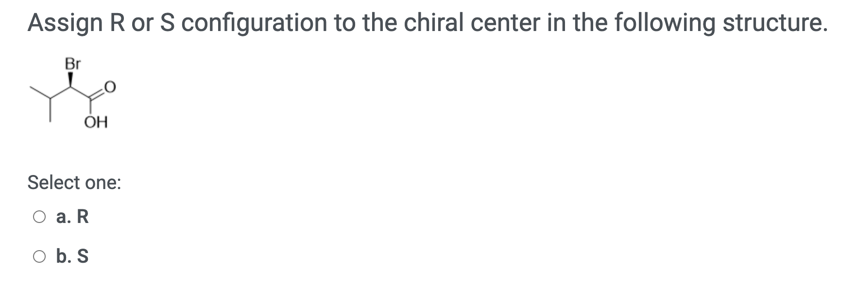 Solved Assign Ror S configuration to the chiral center in | Chegg.com