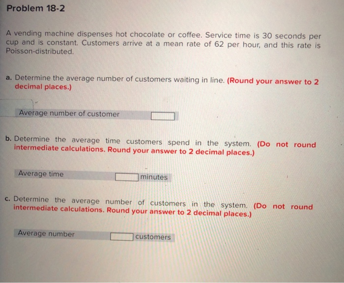 Solved Problem 18-2 A vending machine dispenses hot | Chegg.com
