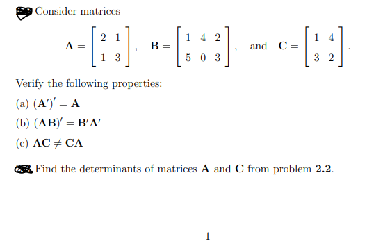 Solved Consider matrices A=[2113],B=[154023], and C=[1342] | Chegg.com