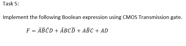 Solved Task 5: Implement the following Boolean expression | Chegg.com