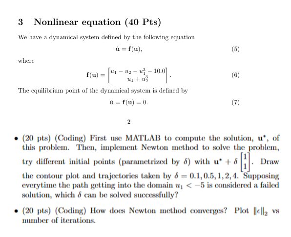 Solved 3 ﻿Nonlinear equation (40 ﻿Pts)We have a dynamical | Chegg.com