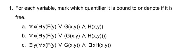 Solved For each variable, mark which quantifier it is bound | Chegg.com