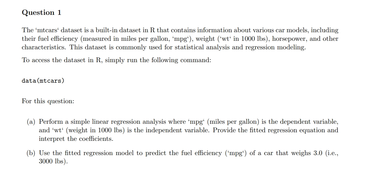 Solved Question 1The 'mtcars' dataset is a built-in dataset | Chegg.com