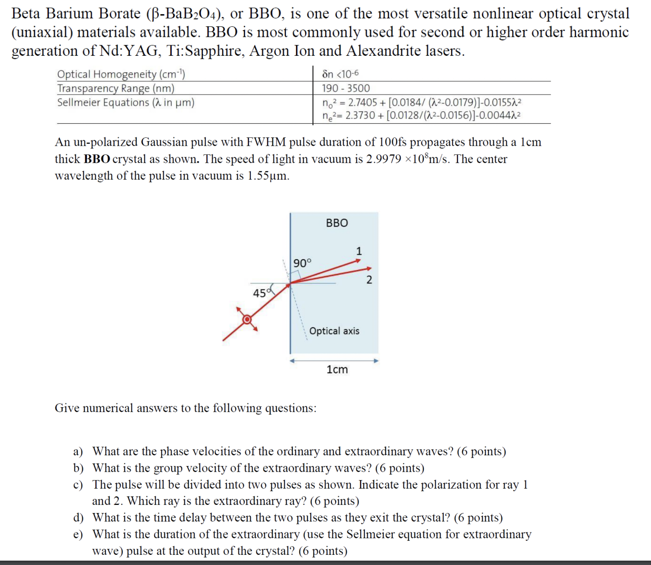 Beta Barium Borate (β−BaB2O4), or BBO, is one of the | Chegg.com