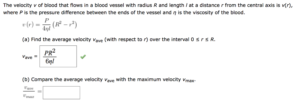 Solved The velocity v of blood that flows in a blood vessel | Chegg.com