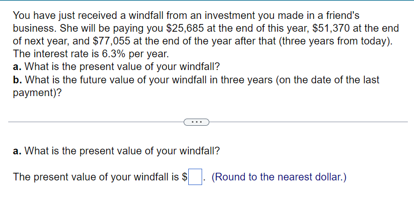 Solved You have just received a windfall from an investment | Chegg.com