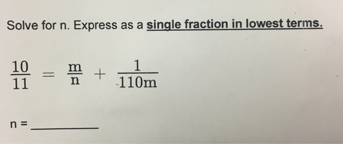 Solved Solve for n. Express as a single fraction in lowest | Chegg.com