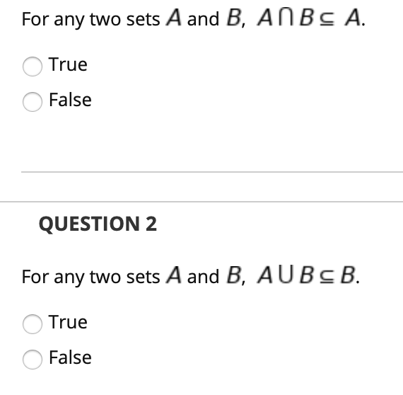 Solved For any two sets A and B, ANBC A. True False QUESTION | Chegg.com