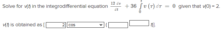 Solved Solve for v(t) in the integrodifferential equation | Chegg.com