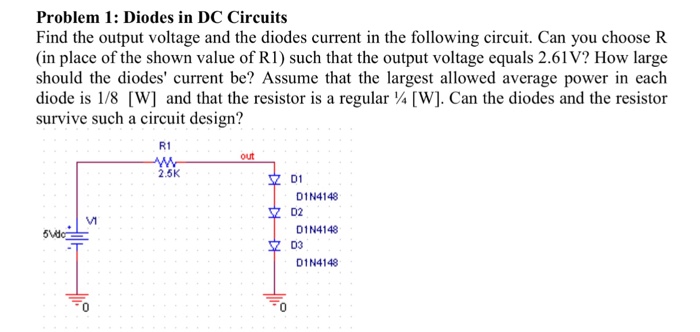 Solved Problem 1: Diodes in DC Circuits Find the output | Chegg.com