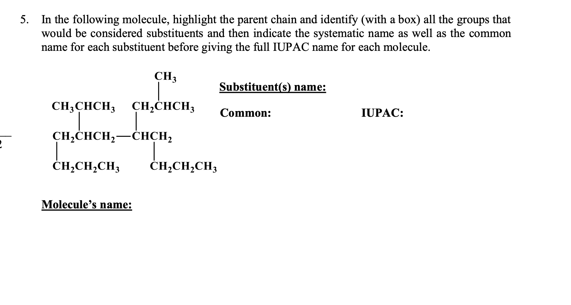 Solved 5. In the following molecule, highlight the parent | Chegg.com