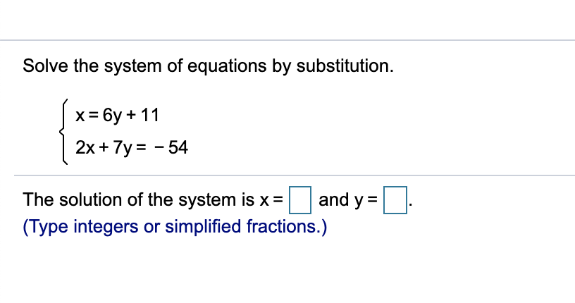 Solved Solve the system of equations by substitution. x= 6y | Chegg.com