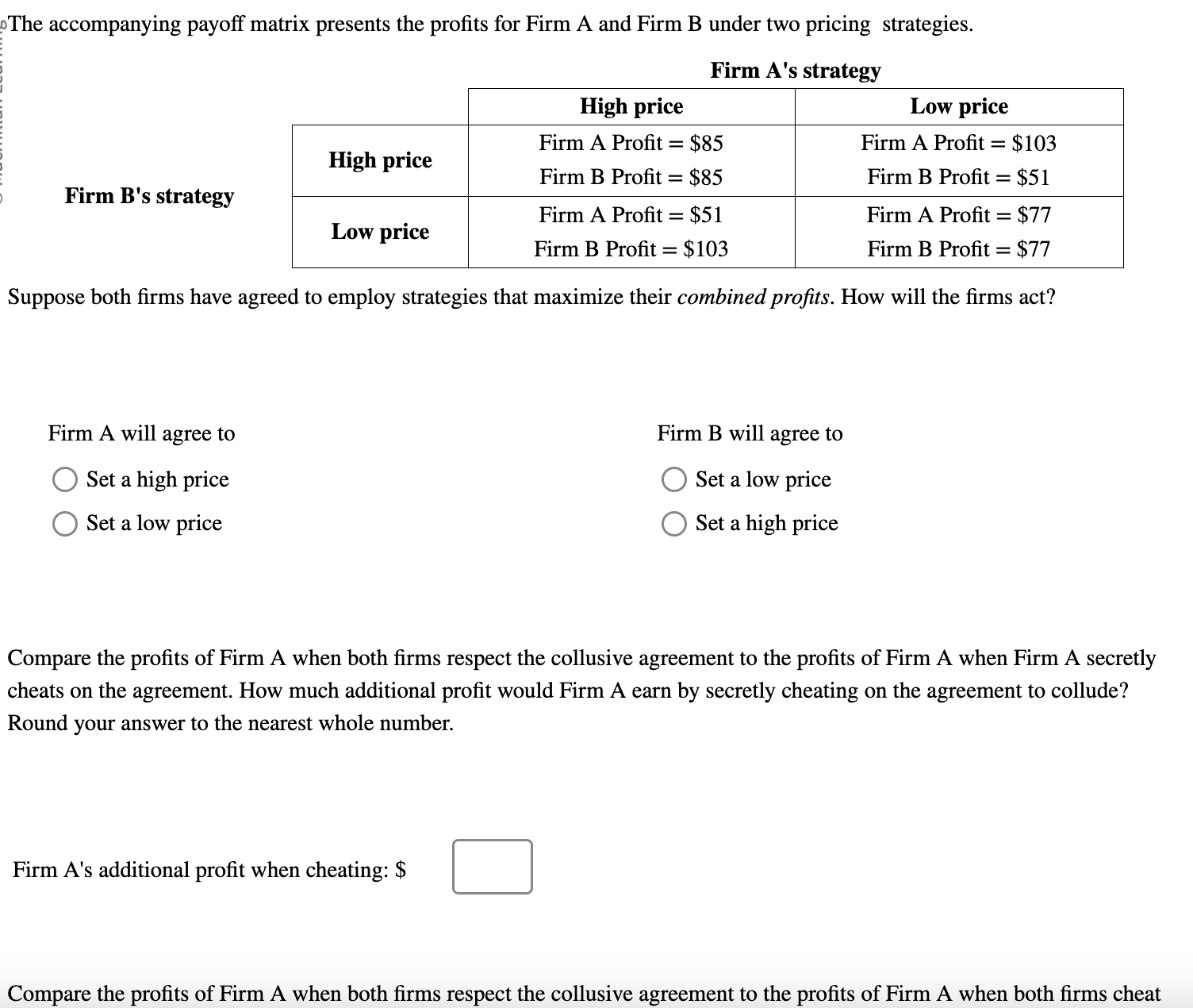 Solved Compare the profits of Firm A when both firms respect | Chegg.com
