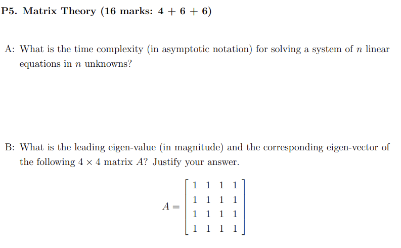 Solved P5. Matrix Theory (16 marks: 4+6+6 ) A: What is the | Chegg.com