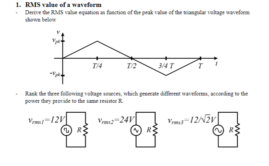 Solved 1. RMS value of a waveform Derive the RMS value | Chegg.com