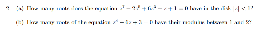 Solved 2. (a) How many roots does the equation z? – 225 +623 | Chegg.com