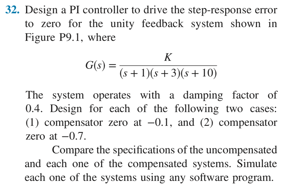 Solved 32. Design a PI controller to drive the step-response | Chegg.com