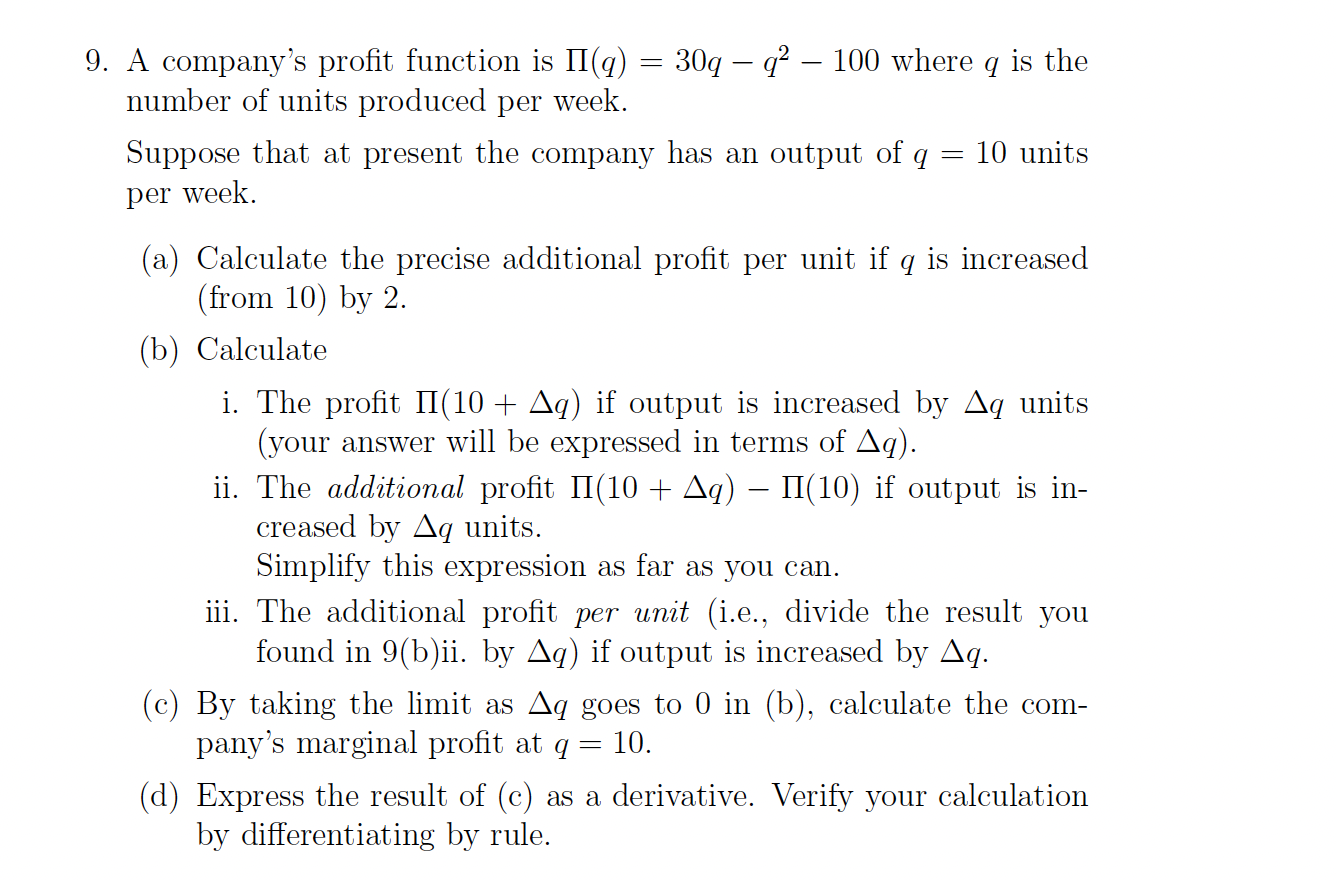 Solved = 9. A company's profit function is II(q) = 30q – q2 | Chegg.com