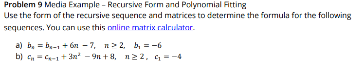 Solved Problem 9 Media Example - Recursive Form and | Chegg.com