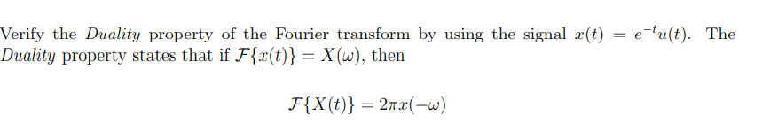 Solved Verify the Duality property of the Fourier transform | Chegg.com